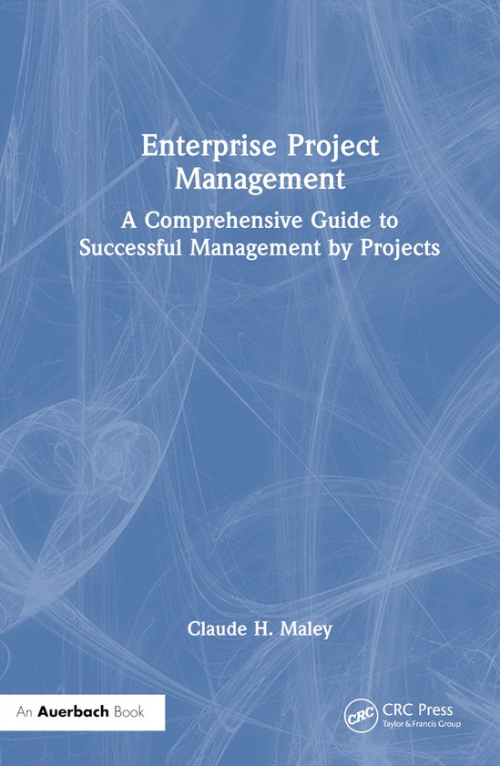 Enterprise Project Management | 9781032543734 | Claude H. Maley | Boeken | bol.com