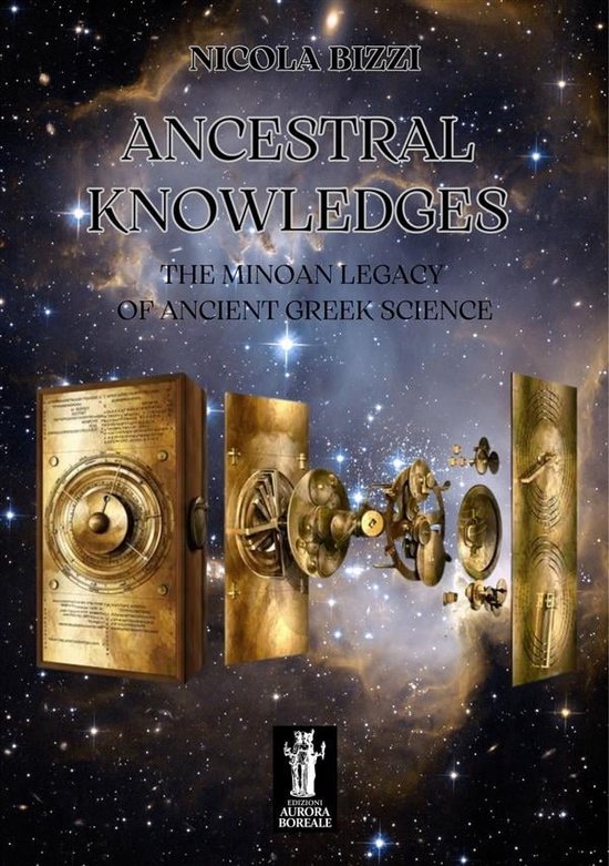 Ancestral knowledges. The Minoan legacy of ancient Greek science (ebook ...