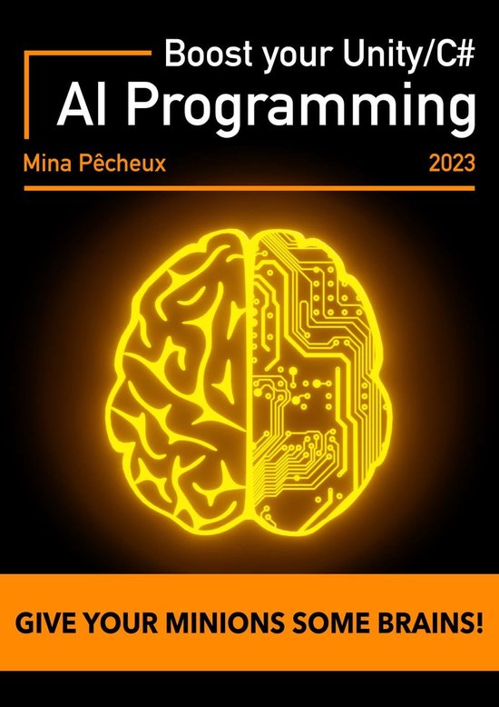 Boost your Unity/C# - AI Programming (ebook), Mina Pecheux | 9798215694282 | Boeken | bol.com