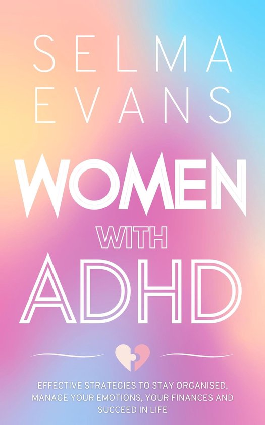 Women with ADHD (ebook), Selma Evans | 9791281498044 | Boeken | bol