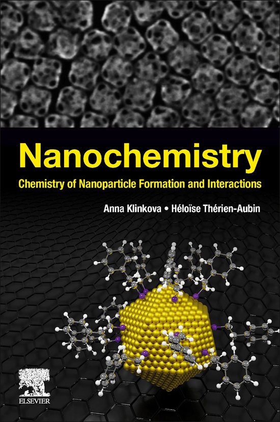 Nanochemistry (ebook), Anna Klinkova | 9780443214486 | Boeken | bol.com