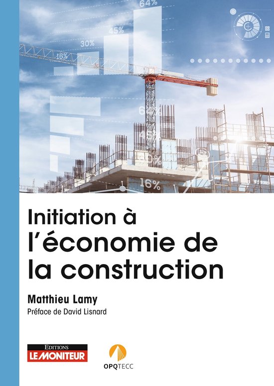 Initiation à l'économie de la construction (ebook), Matthieu Lamy | 9782281146349 | Boeken | bol.com