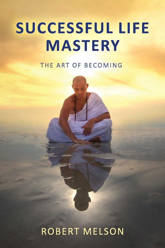 Successful Life Mastery (ebook), Robert Melson | 9781667898940 | Boeken ...