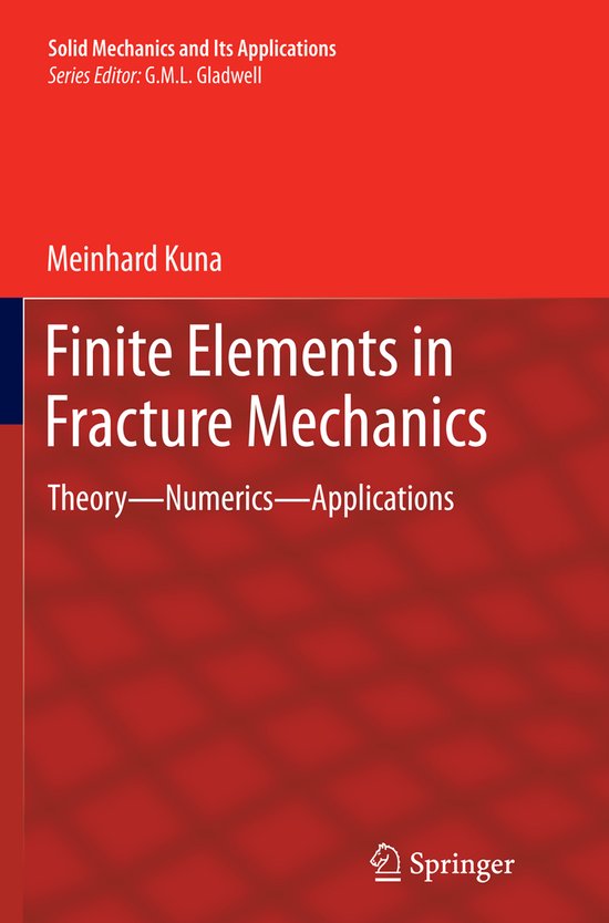 Solid Mechanics and Its Applications- Finite Elements in Fracture Mechanics |... | bol