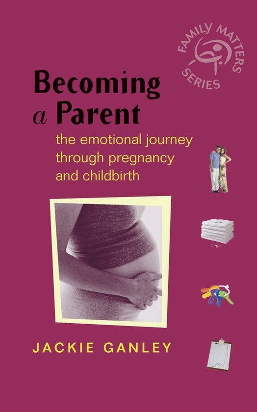 Becoming A Parent | 9780470860908 | Jackie Ganley | Boeken | bol