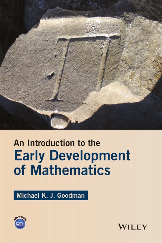 An Introduction to the Early Development of Mathematics, Michael K. J ...