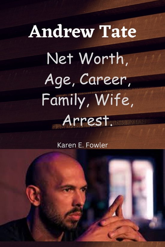 Andrew Tate (ebook), Karen E. Fowler | 1230006359058 | Boeken | bol.com