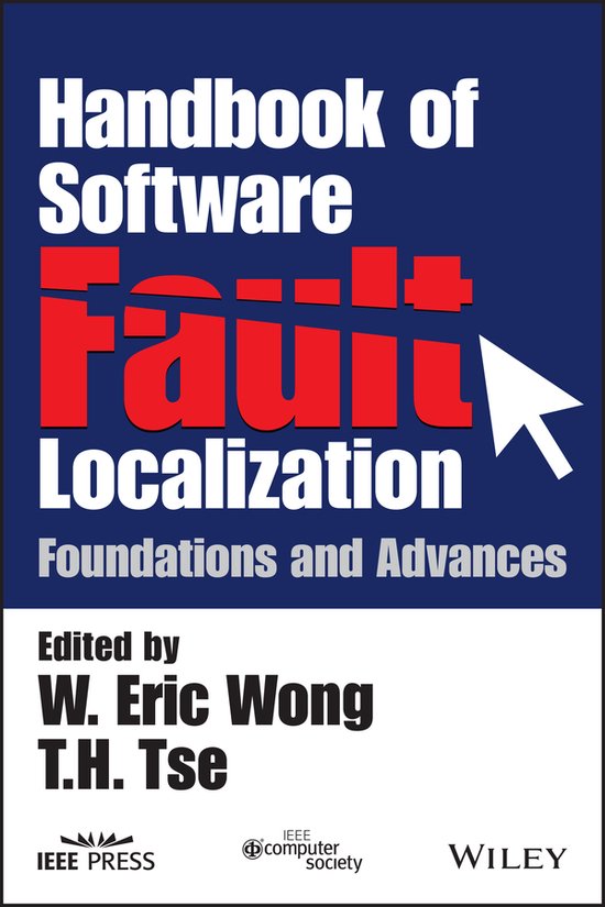 Handbook of Software Fault Localization, Wong | 9781119291800 | Boeken | bol