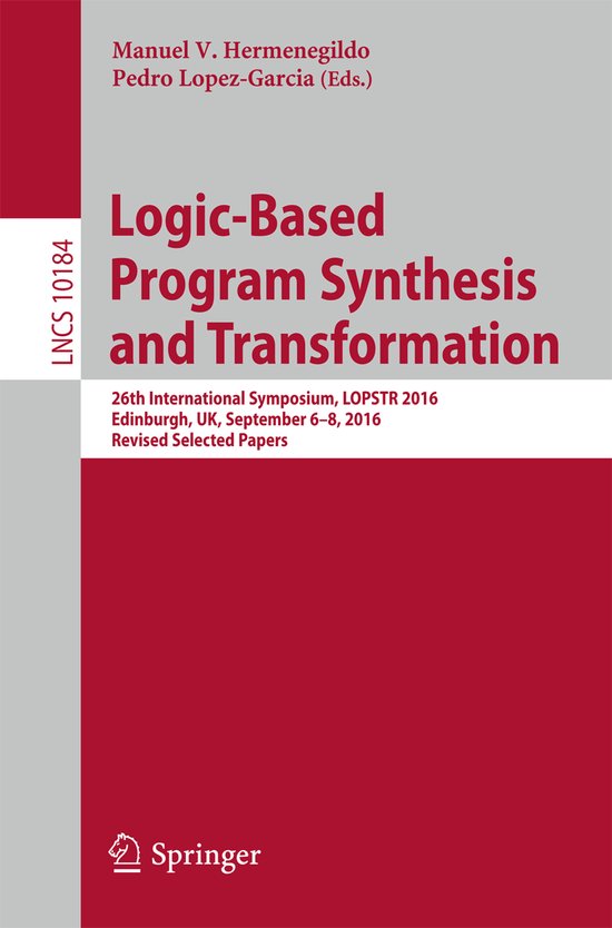 Theoretical Computer Science and General Issues- Logic-Based Program Synthesis and... | bol
