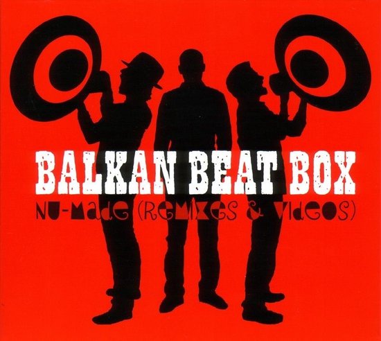 Balkan Beat Box - Nu-Made (Remixes & Videos) (CD), Balkan Beat Box ...