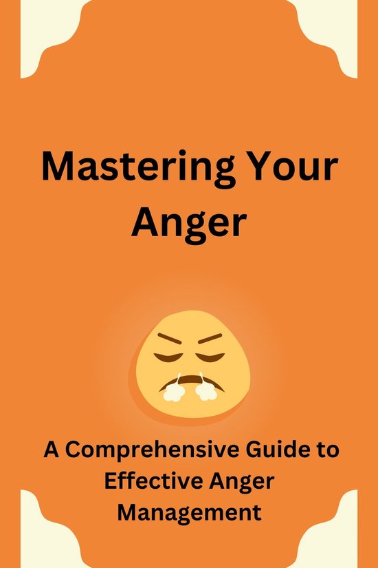 Mastering Your Anger (ebook), Emmanuel John | 1230006402600 | Boeken ...