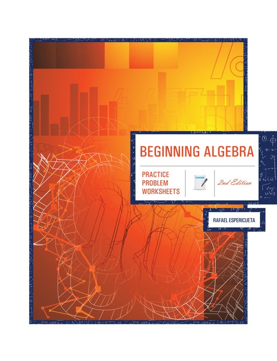 Beginning Algebra: Practice Problem Worksheets | 9781609278809 | Rafael ...
