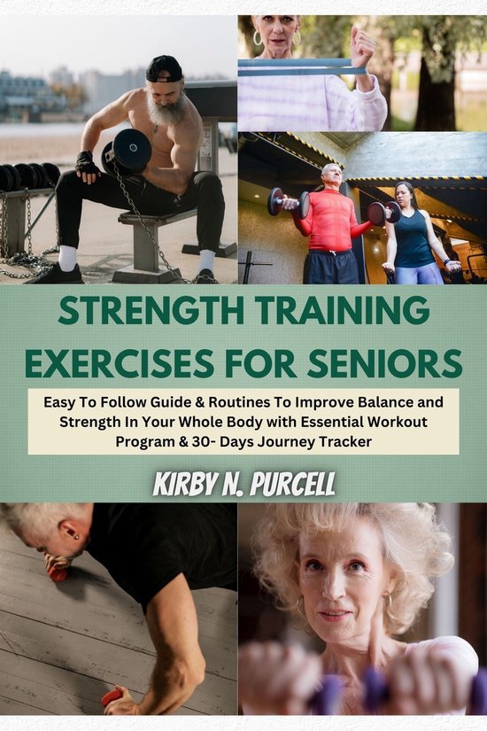 Strength Training Exercises For Seniors (ebook), Kirby N. Purcell ...