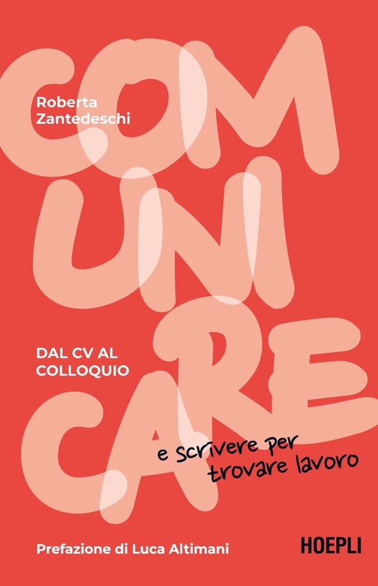 Comunicare e scrivere per trovare lavoro (ebook), Roberta Zantedeschi | 9788836010103... | bol.com
