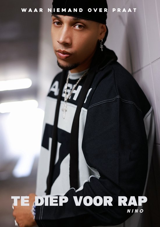 Te Diep Voor Rap [Boek] [Nino], NiÑO | 9789083305806 | Boeken | bol