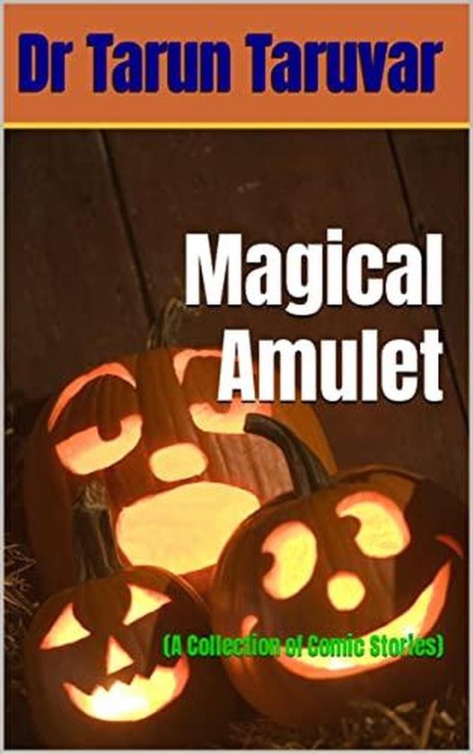 Magical Amulet (ebook), Dr Tarun Taruvar | 9798215209042 | Boeken | bol