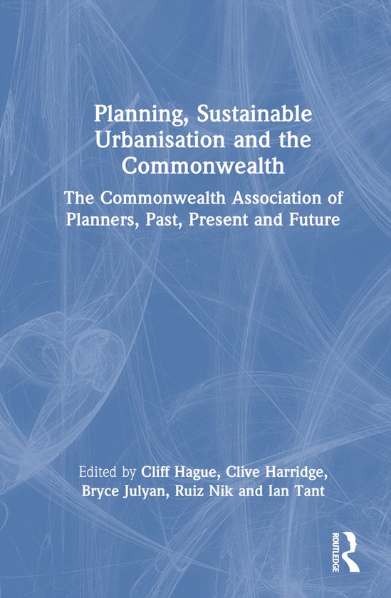 Planning, Sustainable Urbanisation and the Commonwealth | 9781032414010 ...