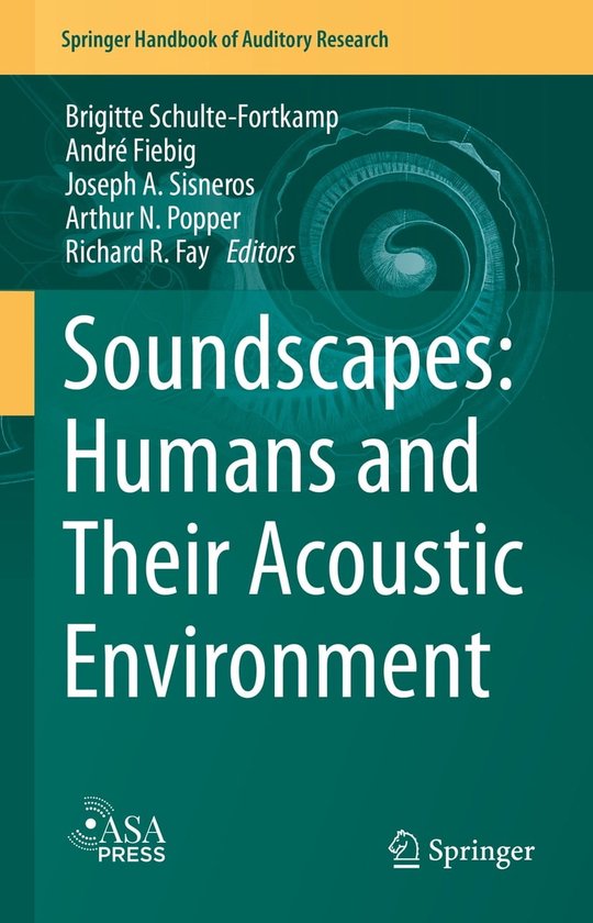 Springer Handbook of Auditory Research 76 - Soundscapes: Humans and ...