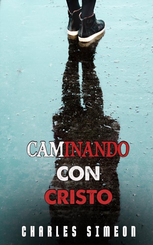 Caminando Con Cristo (ebook), Charles Simeon | 9798215041932 | Boeken | bol.com