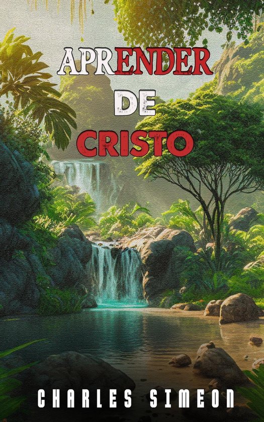 Aprender De Cristo (ebook), Charles Simeon | 9798215030318 | Boeken | bol