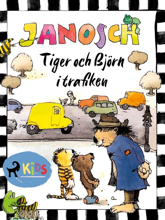 Tiger och björn - Tiger och Björn i trafiken (ebook), Janosch ...
