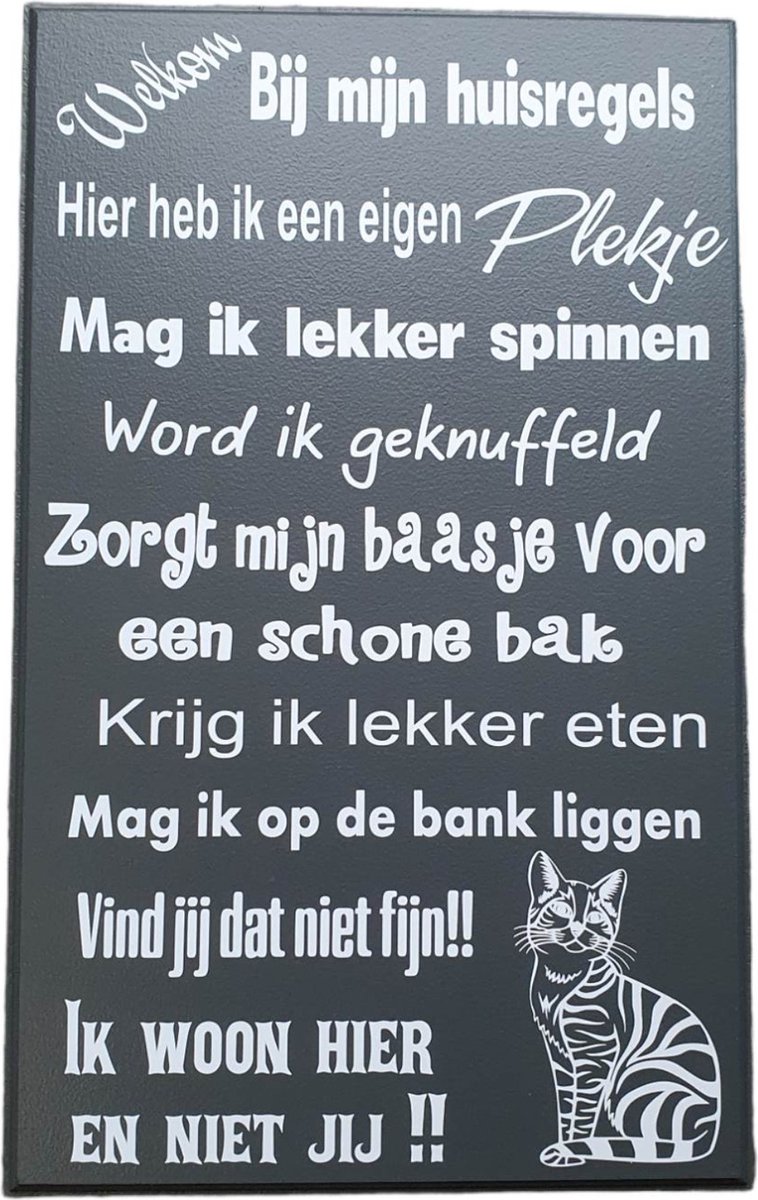 Spreukenbord Welkom bij mijn huisregels - Katten -Wall art quote ...