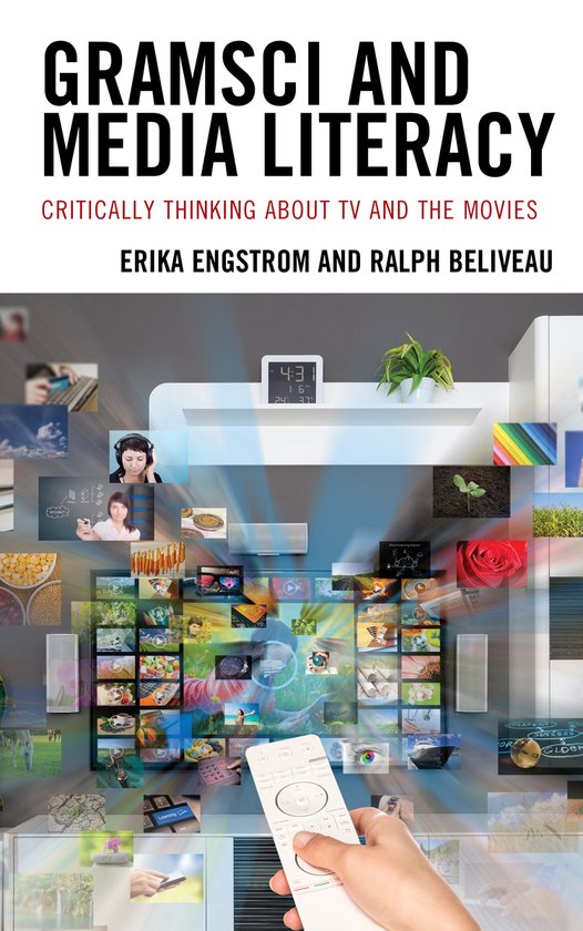 Gramsci and Media Literacy, Erika Engstrom | 9781793619877 | Boeken ...