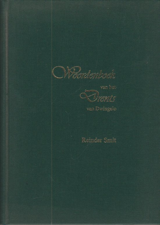Woordenboek van het Drents van Dwingelo, Reinder Smit | 9789066545250 ...