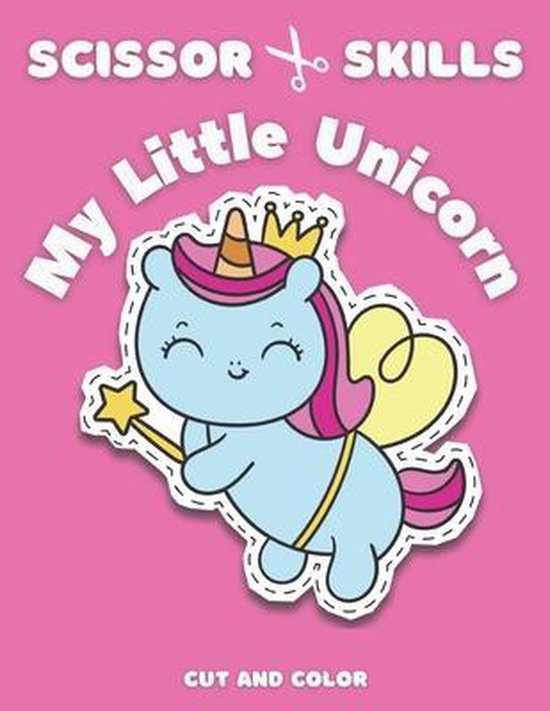 Scissor Skills for Girls My Little Unicorn Cut and Color Cutting ...