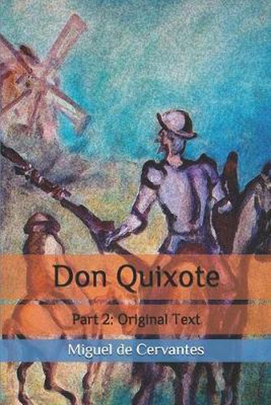 Don Quixote, Miguel De Cervantes | 9798636515722 | Boeken | bol.com