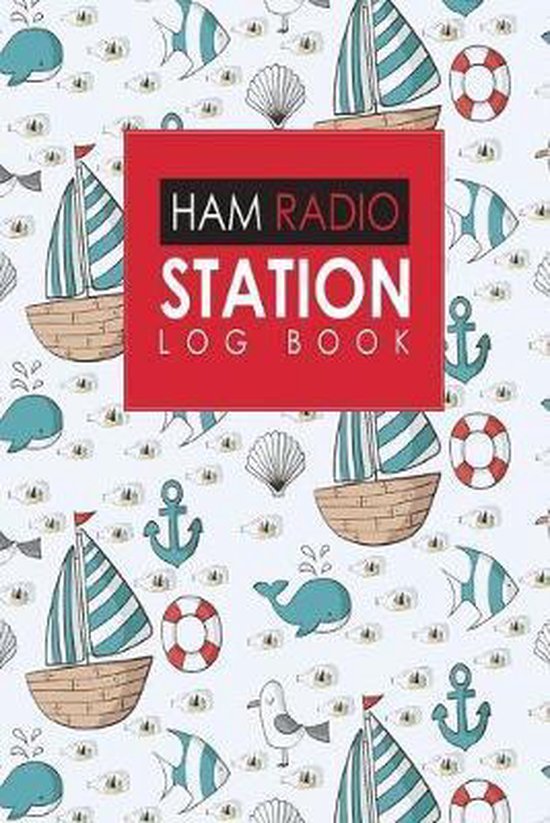 Ham Radio Station Log Book 9781720802129 Rogue Plus Publishing