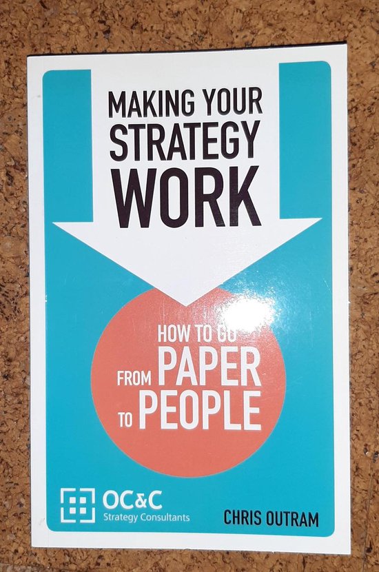 Making Your Strategy Work, Chris Outram | 9781783992393 | Boeken | bol