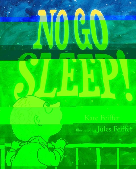 No Go Sleep! (ebook), Kate Feiffer | 9781442468184 | Boeken | bol