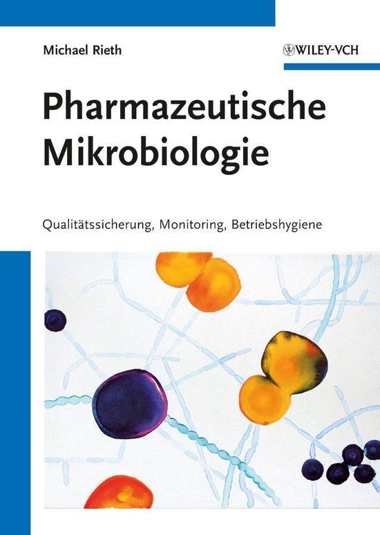 Pharmazeutische Mikrobiologie (ebook), Michael Rieth | 9783527655809 | Boeken | bol