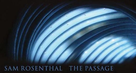 Sam Rosenthal - The Passage (CD), Sam Rosenthal | CD (album) | Muziek | bol