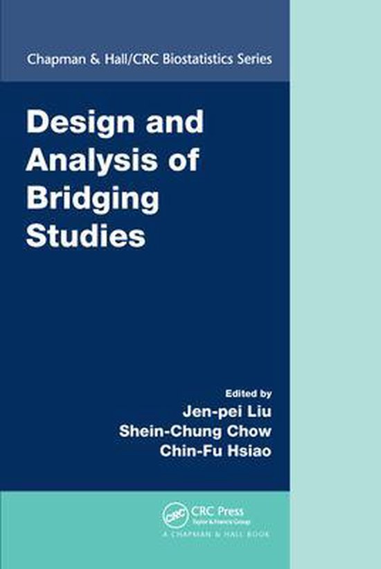 Chapman & Hall/CRC Biostatistics Series- Design and Analysis of ...