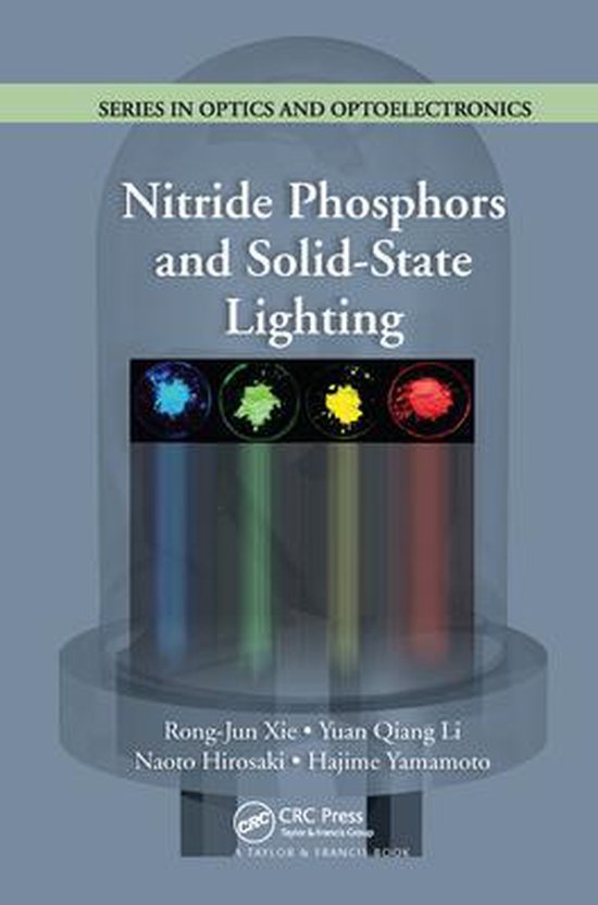 Series in Optics and Optoelectronics- Nitride Phosphors and Solid-State Lighting |... | bol.com