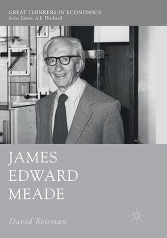 Great Thinkers in Economics- James Edward Meade, David Reisman ...