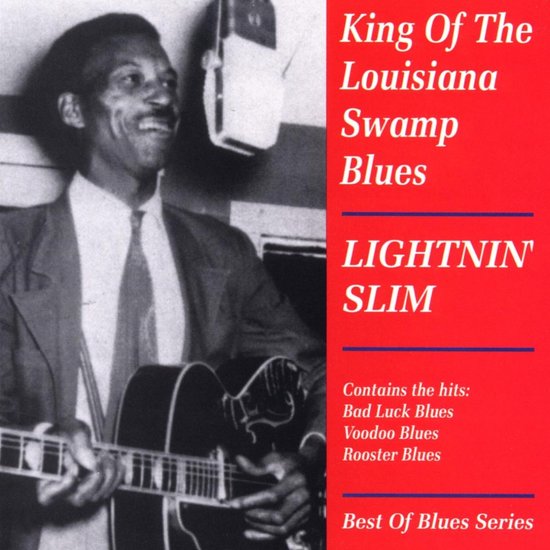 Lightnin' Slim - King Of The Louisiana Swamp Blues (CD), Lightnin' Slim ...