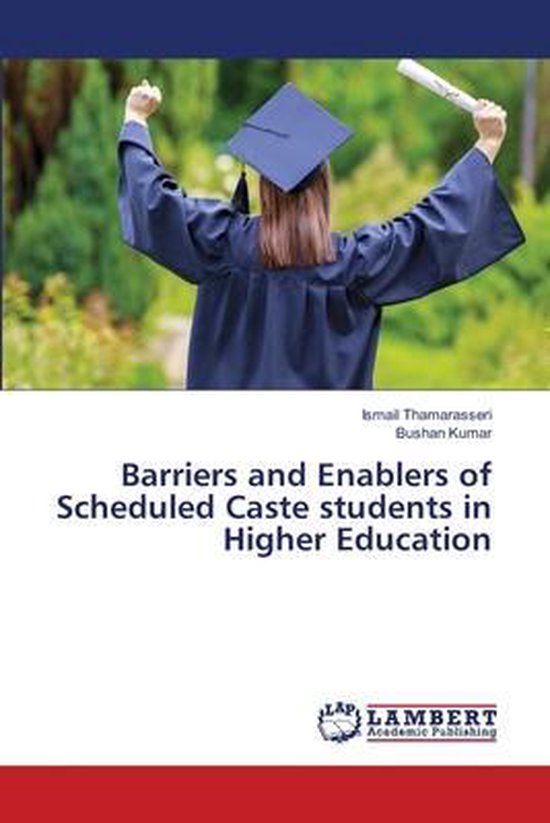 Barriers and Enablers of Scheduled Caste students in Higher Education ...