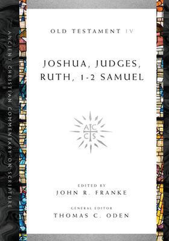 Joshua, Judges, Ruth, 1–2 Samuel, John R. Franke | 9780830843398 ...