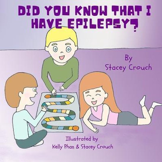 Did you know that I have epilepsy?, Stacey Crouch | 9798577597764 ...