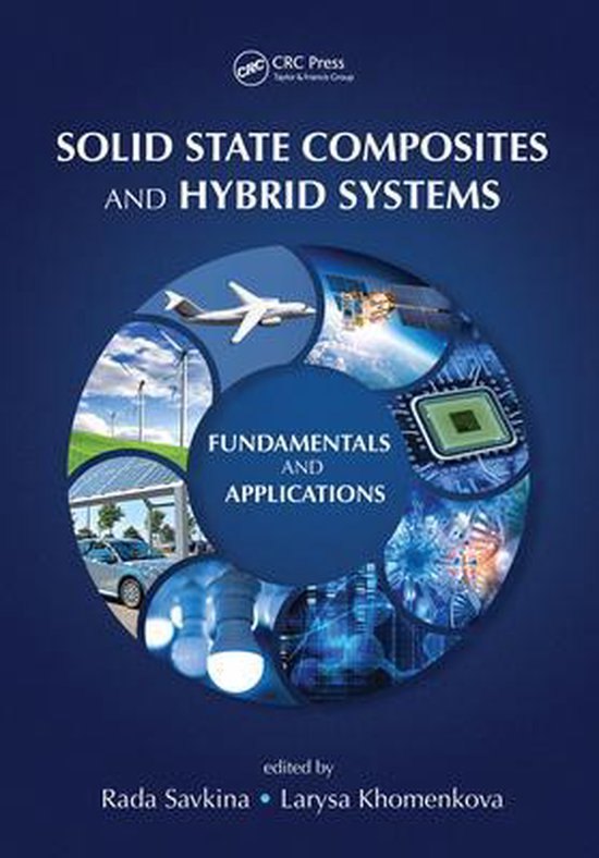 Solid State Composites and Hybrid Systems | 9780367571160 | Savkina Dr ...