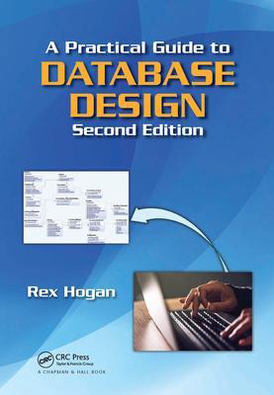 A Practical Guide to Database Design | bol