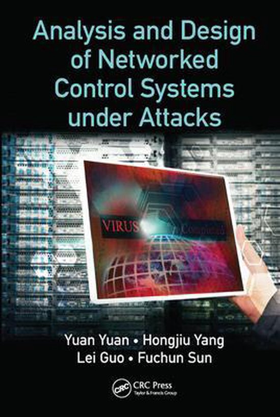 Analysis and Design of Networked Control Systems under Attacks | 9780367570996 | Yuan... | bol.com