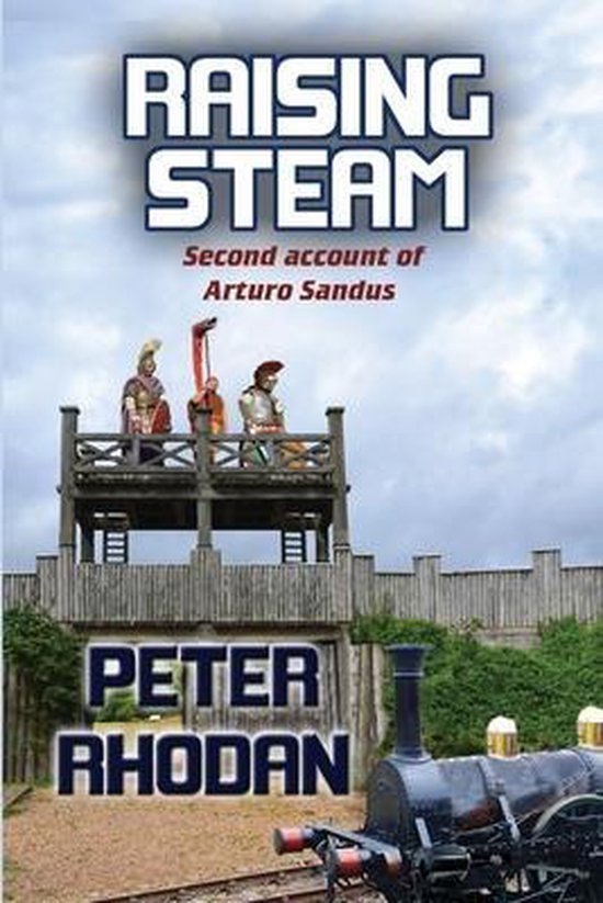 Arturo Sandus- Raising Steam, Peter Rhodan | 9798698393467 | Boeken | bol