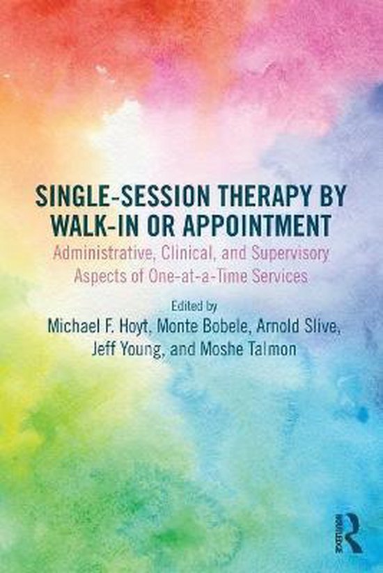 Single-Session Therapy by Walk-In or Appointment | 9780815362388 ...