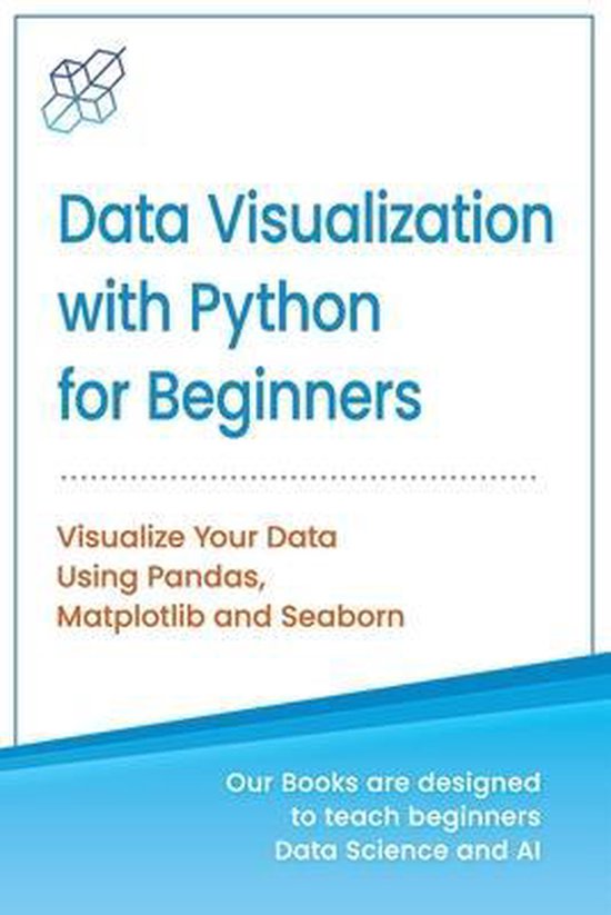 Data Visualization with Python for Beginners | 9781733042680 | Ai ...