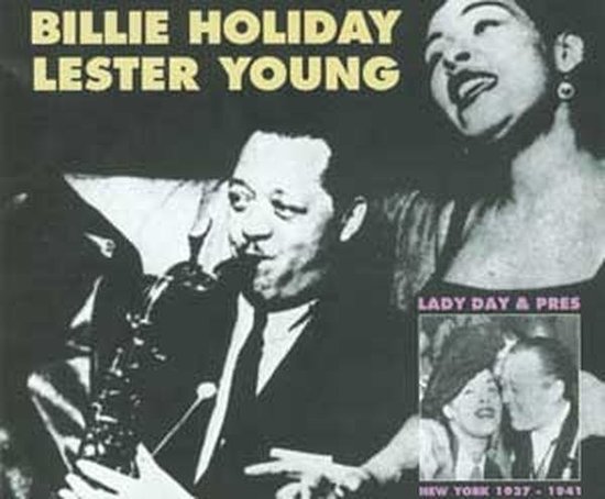 Billie Holiday & Lester Young - Lady Day & Pres New York 1937-1941 - 2 ...