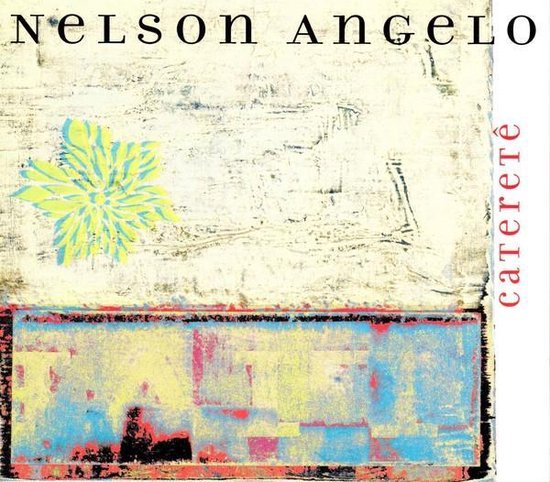 Angelo Nelson - Caterete (CD), Nelson Angelo | CD (album) | Muziek ...